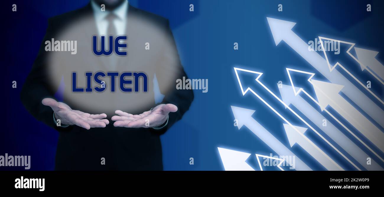 Handwriting text We Listen. Word Written on Group of showing that is ...