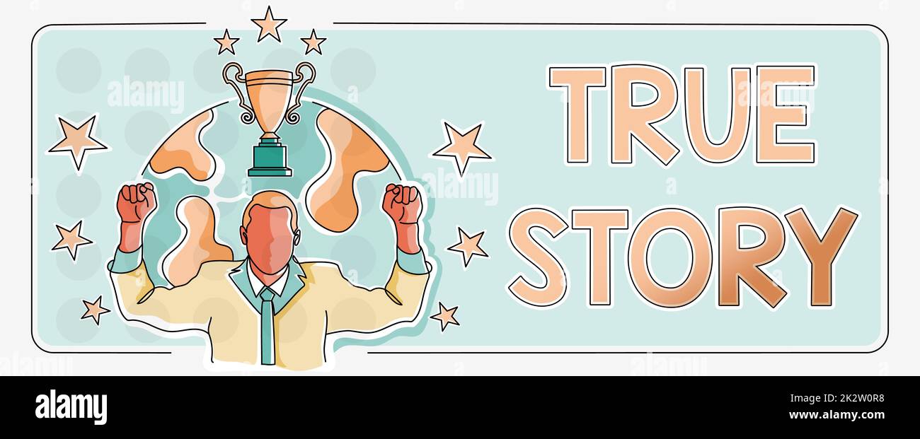 Hand writing sign True Story. Business approach The day to day ...