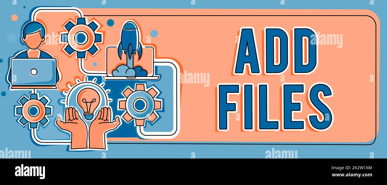 Handwriting text Add Files. Concept meaning To put more information to ...