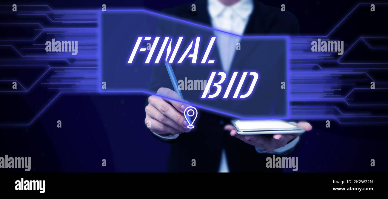 Writing displaying text Final Bid. Concept meaning The decided cost of ...
