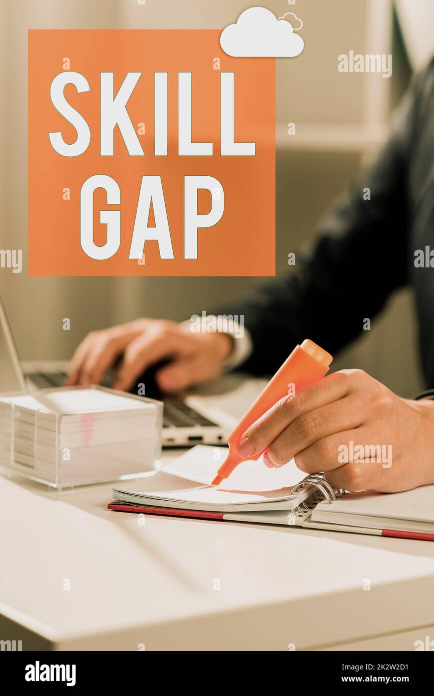 Sign displaying Skill Gap. Word for Refering to a person s is weakness ...