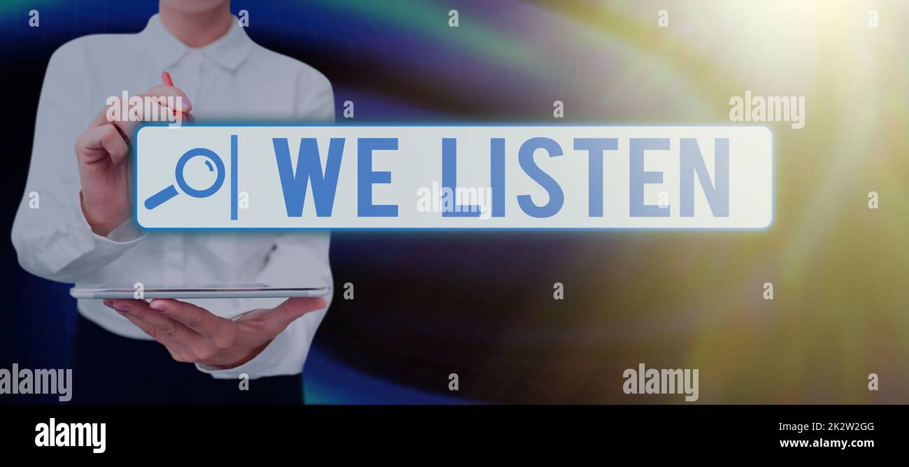 Conceptual display We Listen. Conceptual photo Group of showing that is ...