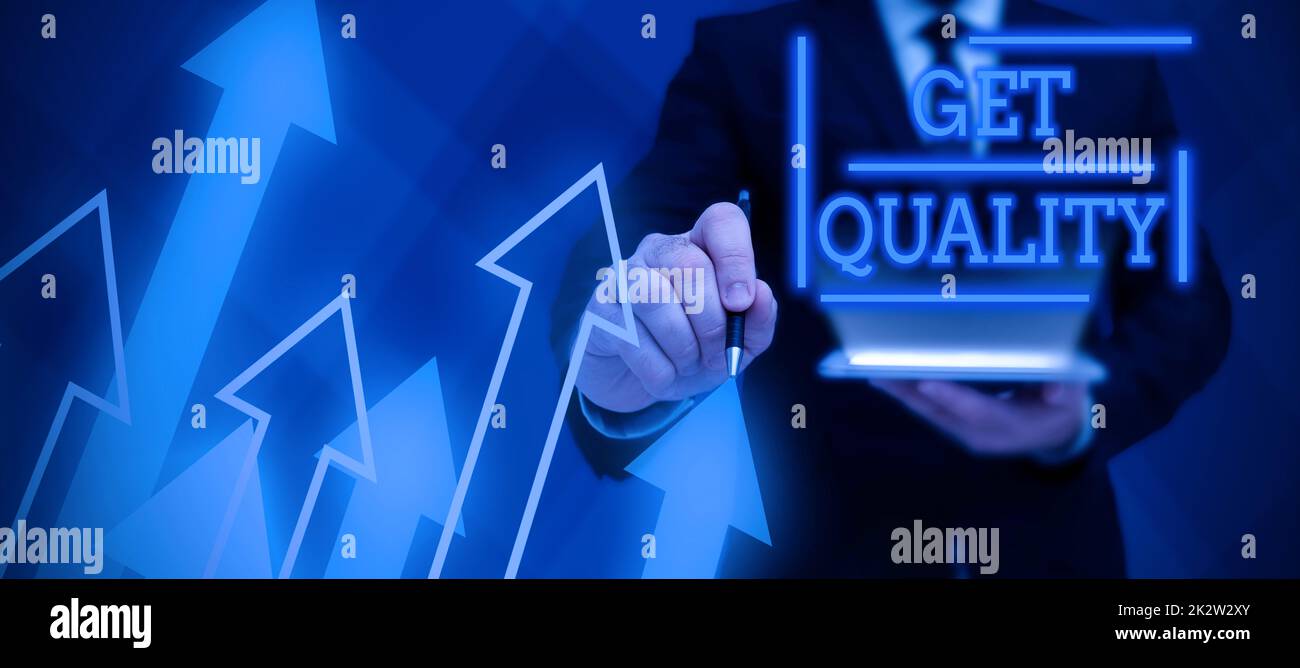 Inspiration showing sign Get Quality. Concept meaning features and ...