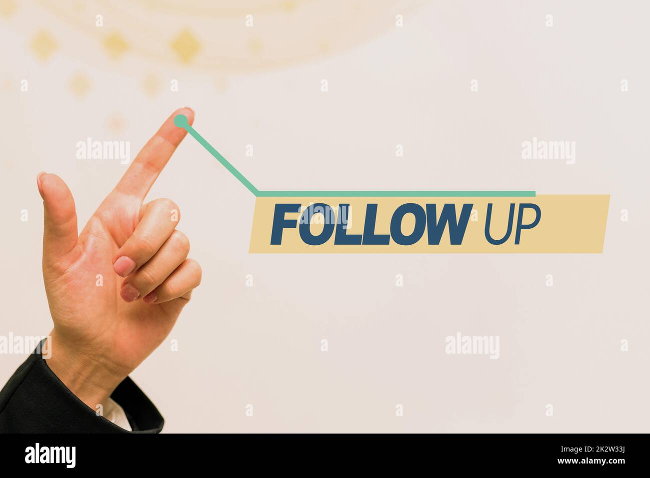 Hand writing sign Follow Up. Internet Concept Additional info or any ...