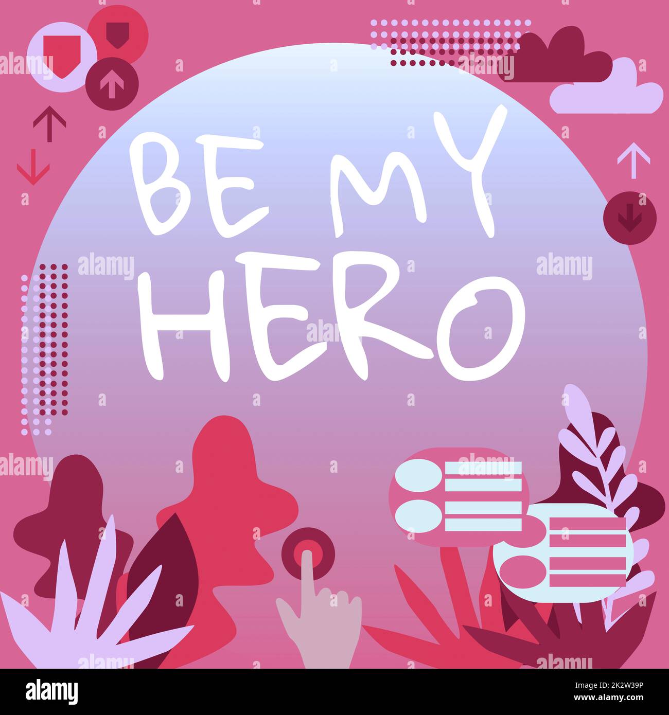 Text sign showing Be My Hero. Business showcase Request by someone to ...