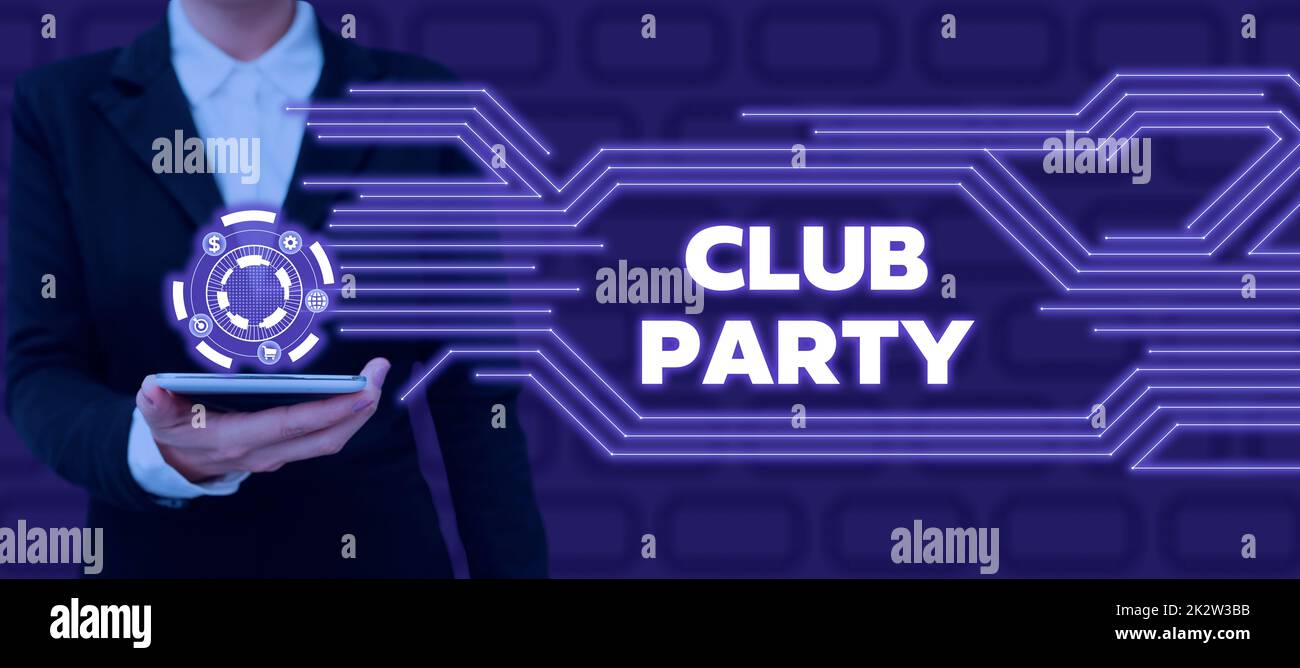 Inspiration showing sign Club Party. Internet Concept social gathering ...