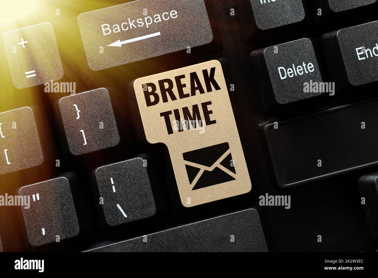 Inspiration showing sign Break Time. Business showcase Period of rest ...