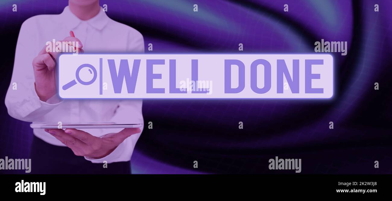 Handwriting text Well Done. Business overview Peform accurately and ...