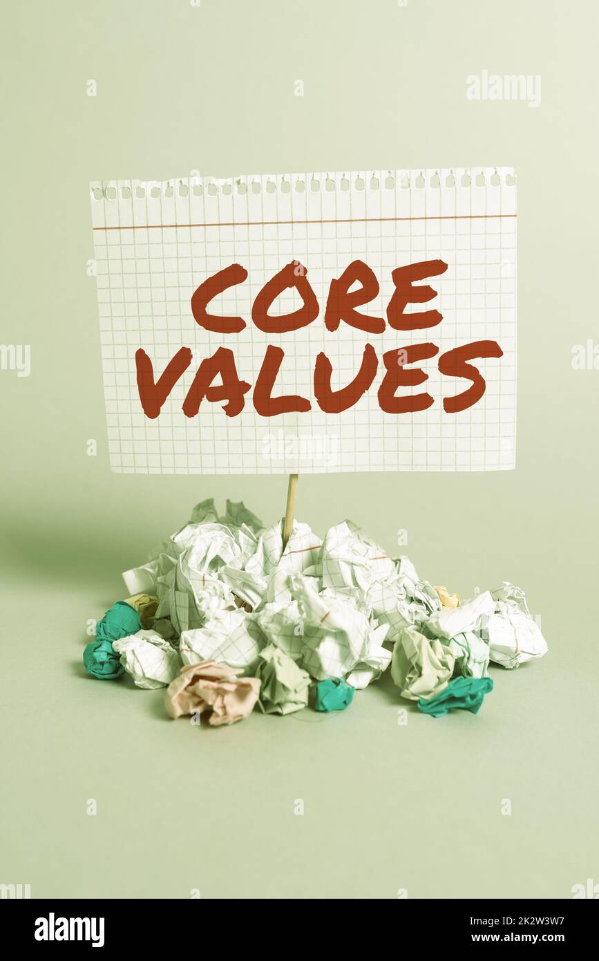 Sign displaying Core Values. Business overview belief person or ...