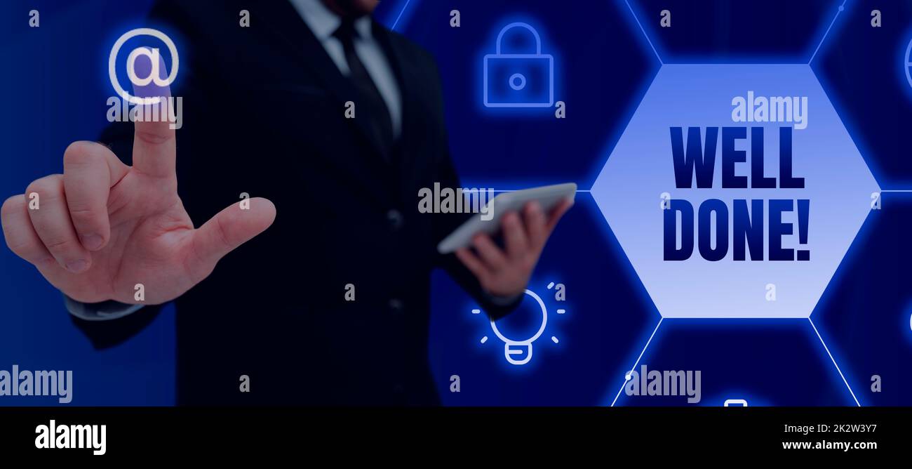 Text caption presenting Well Done. Business approach telling person ...