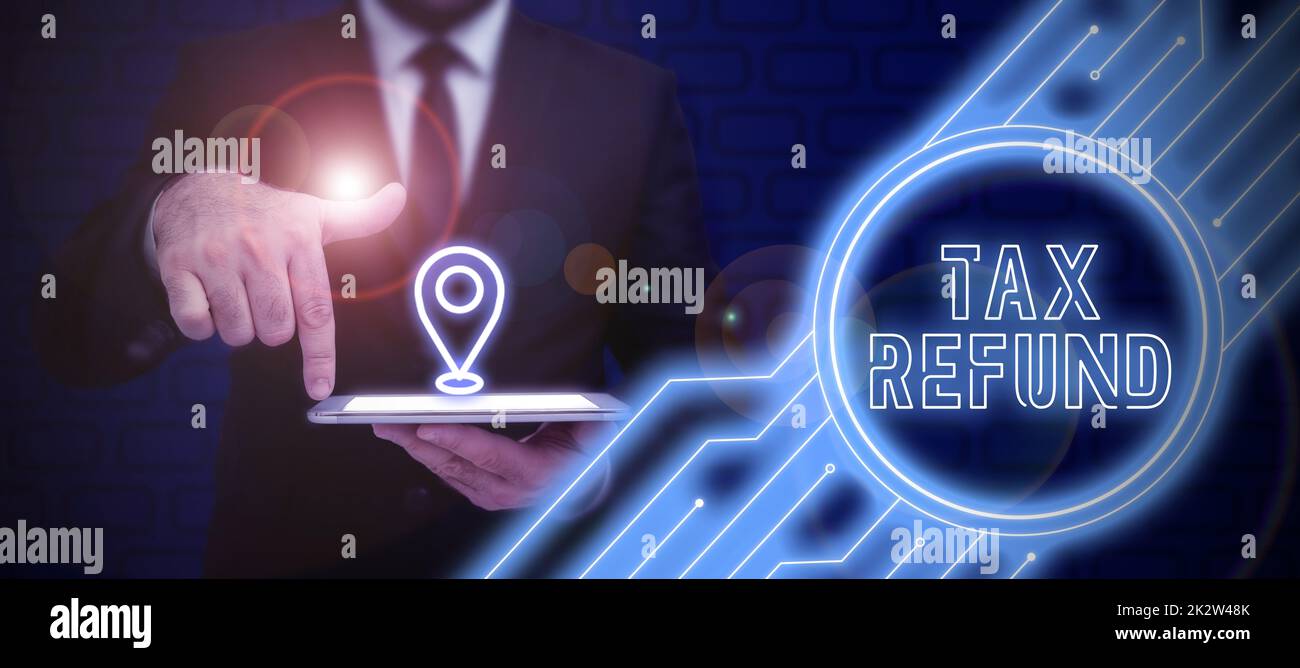 Text caption presenting Tax Refund. Business idea applied when money ...