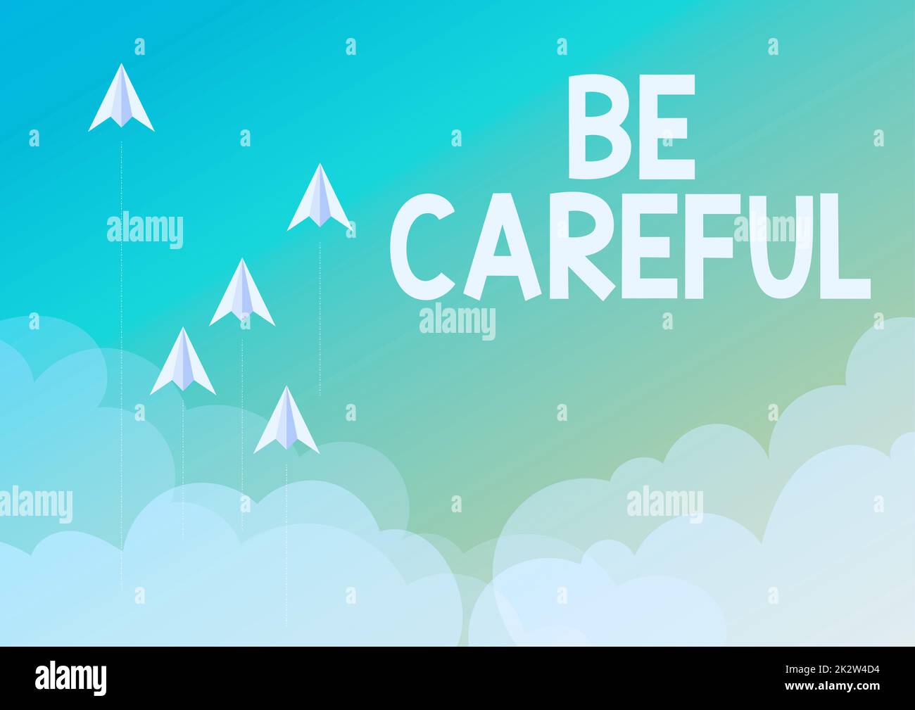 Text caption presenting Be Careful. Word for making sure of avoiding ...