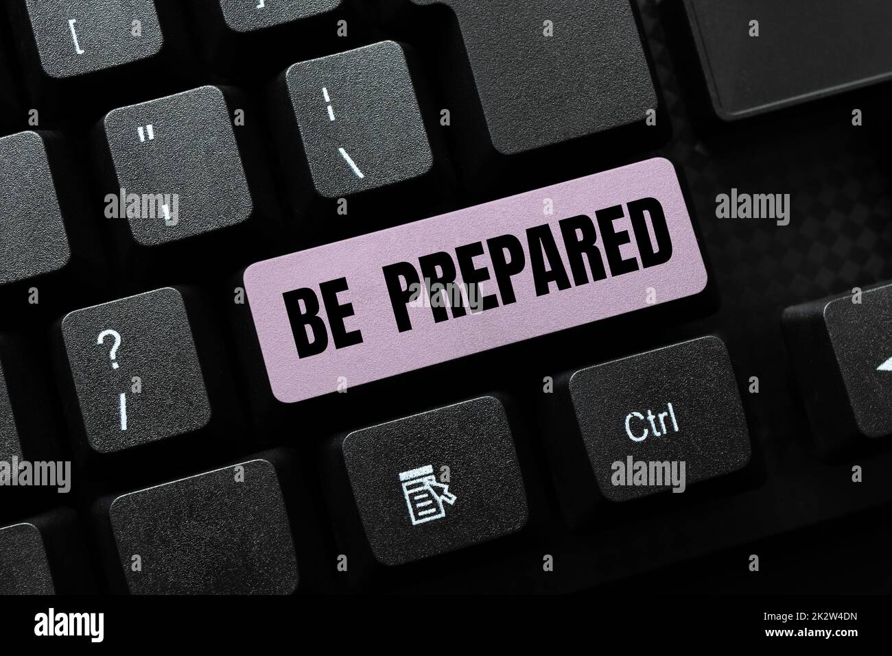 Sign displaying Be Prepared. Business approach make something ready for ...