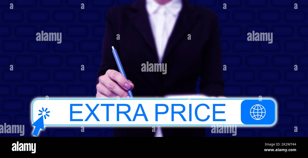 Text sign showing Extra Price. Business showcase extra price definition ...