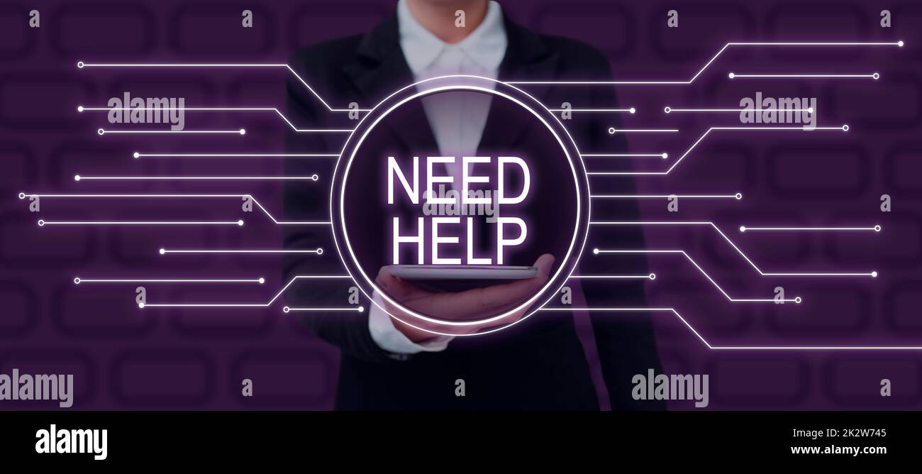 Inspiration showing sign Need Help. Word Written on When someone is ...