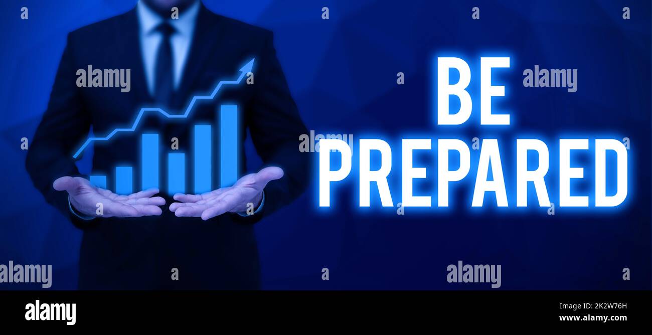 Hand writing sign Be Prepared. Business overview make something ready ...