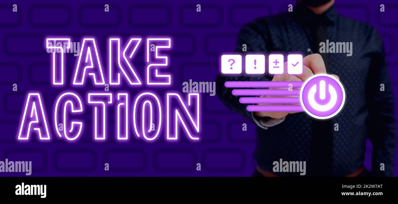 Conceptual display Take Action. Word for advices someone to do ...