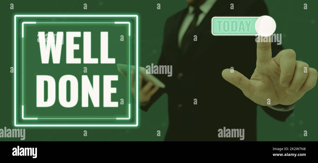 Inspiration showing sign Well Done. Word Written on Peform accurately ...