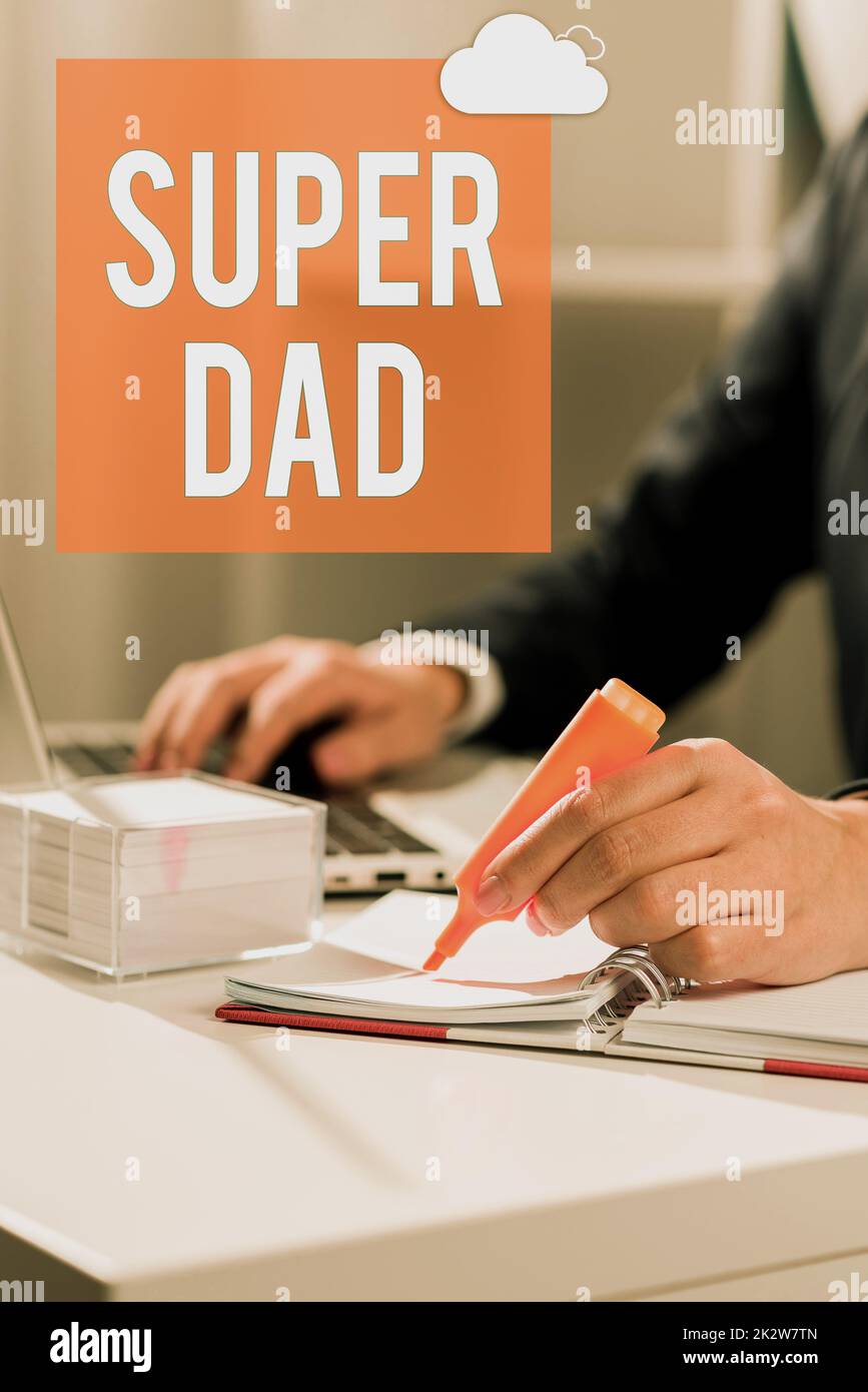 Inspiration showing sign Super Dad. Word Written on Children idol and ...