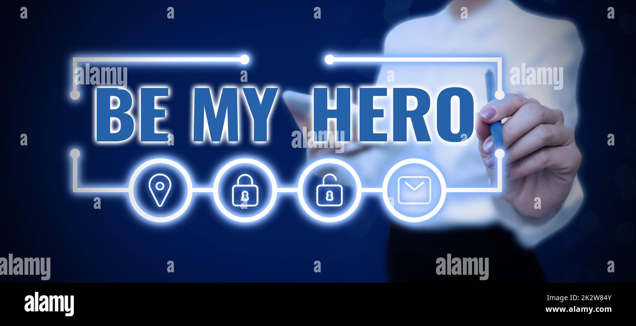 Conceptual caption Be My Hero. Word for Request by someone to get some ...