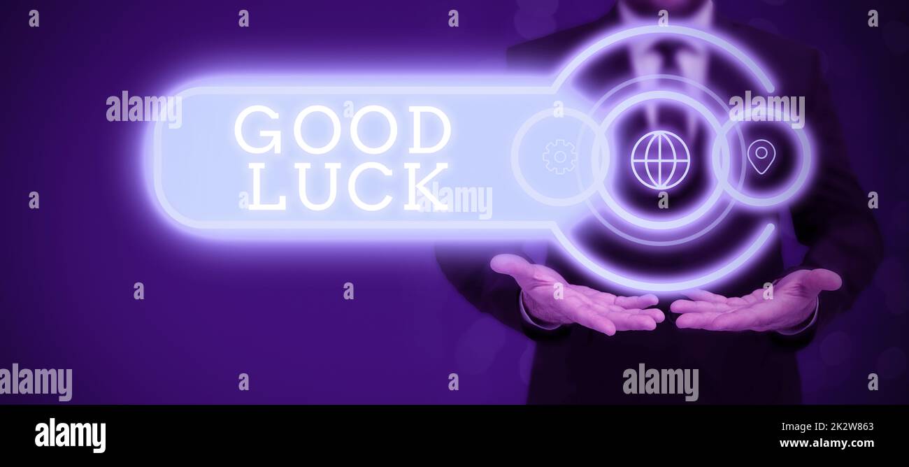 Sign displaying Good Luck. Business overview A positive fortune or a ...