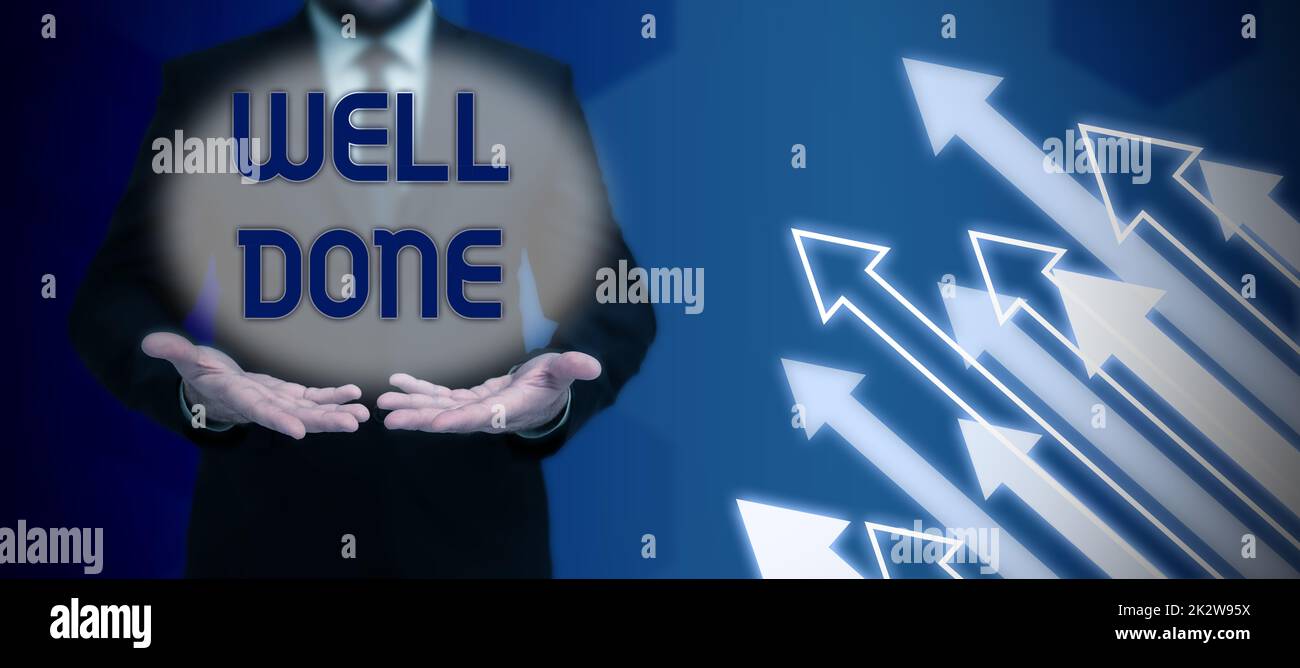 Conceptual caption Well Done. Conceptual photo Peform accurately and ...