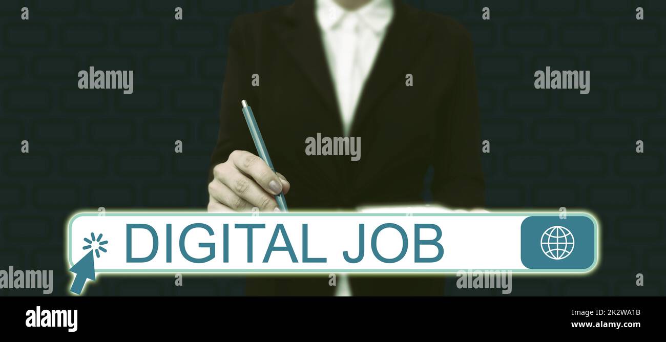 Sign displaying Digital Job. Conceptual photo get paid task done ...