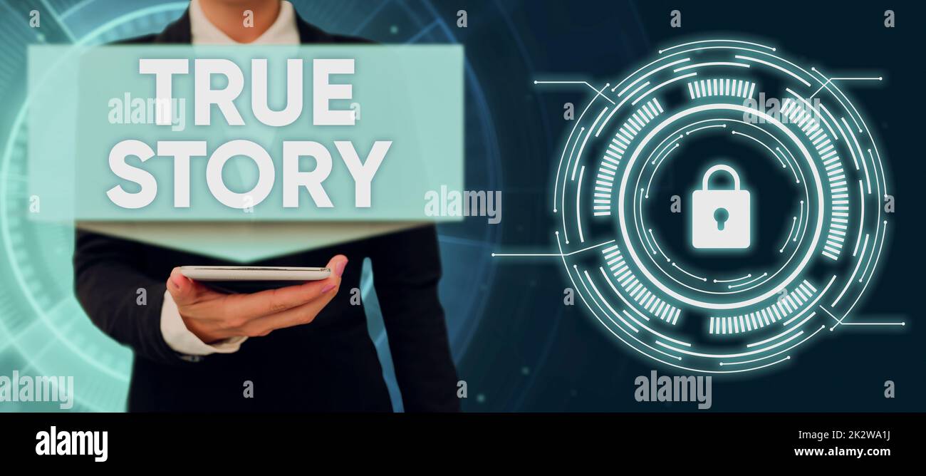 Conceptual display True Story. Business approach The day to day ...