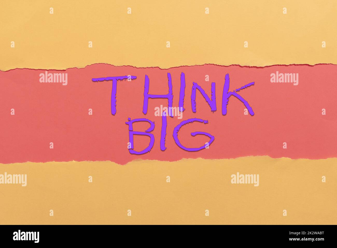 Handwriting text Think Big. Word Written on To plan for something high ...