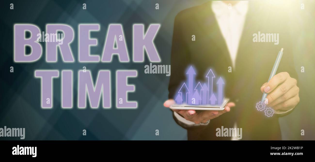 Conceptual caption Break Time. Internet Concept Period of rest or ...