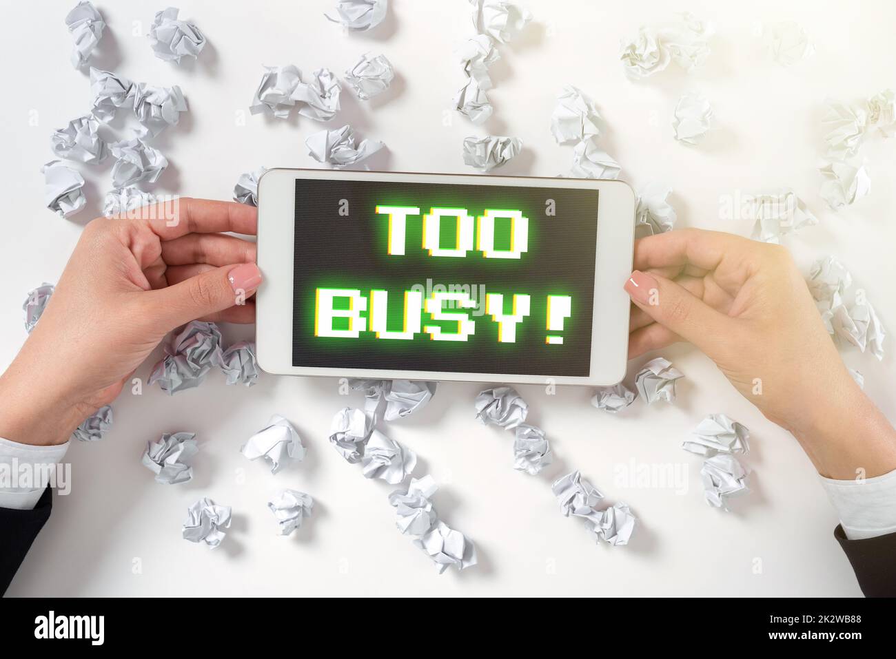 Sign displaying Too Busy. Conceptual photo No time to relax no idle ...