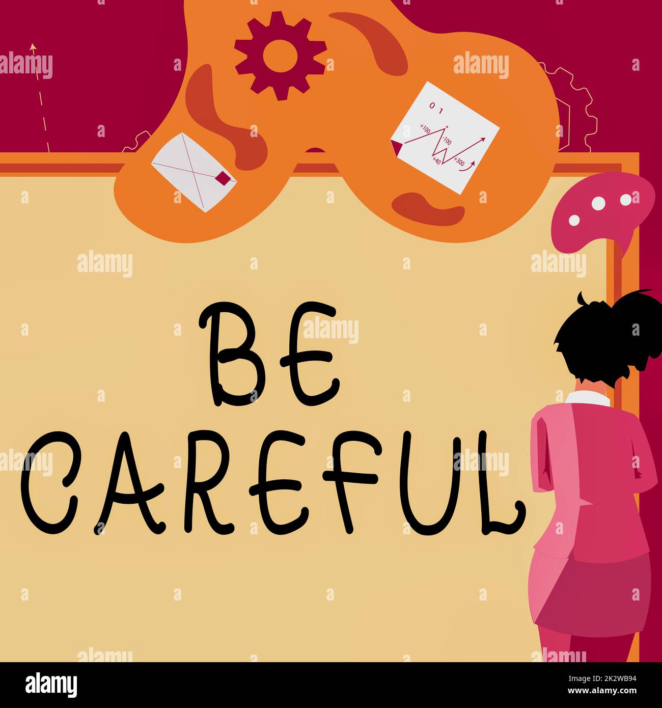 Sign displaying Be Careful. Business concept making sure of avoiding ...