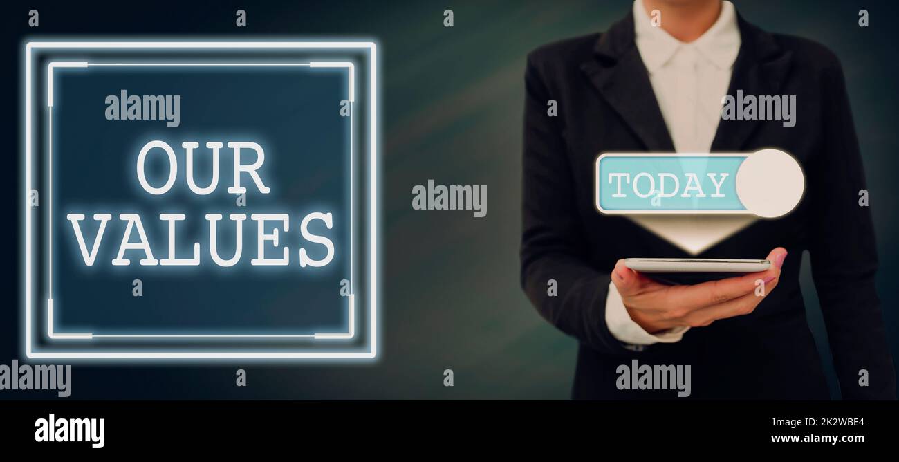 Text sign showing Our Values. Concept meaning list of morals companies ...