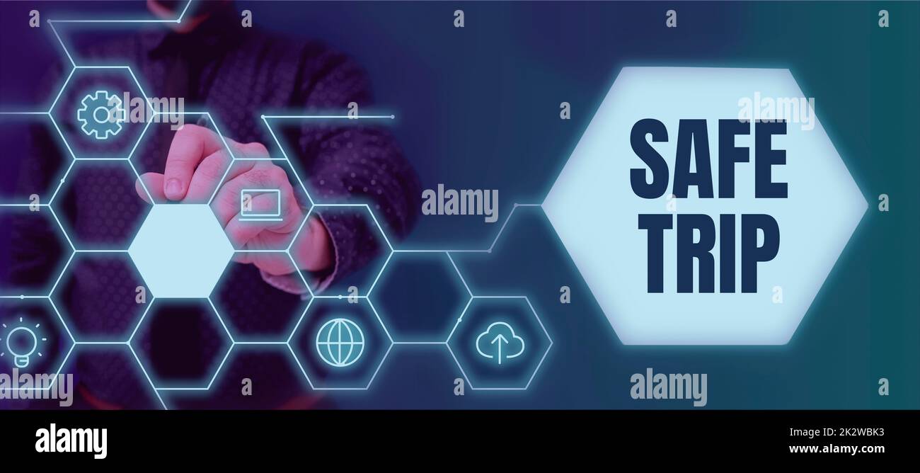 Text showing inspiration Safe Trip. Business idea wishing someone to ...