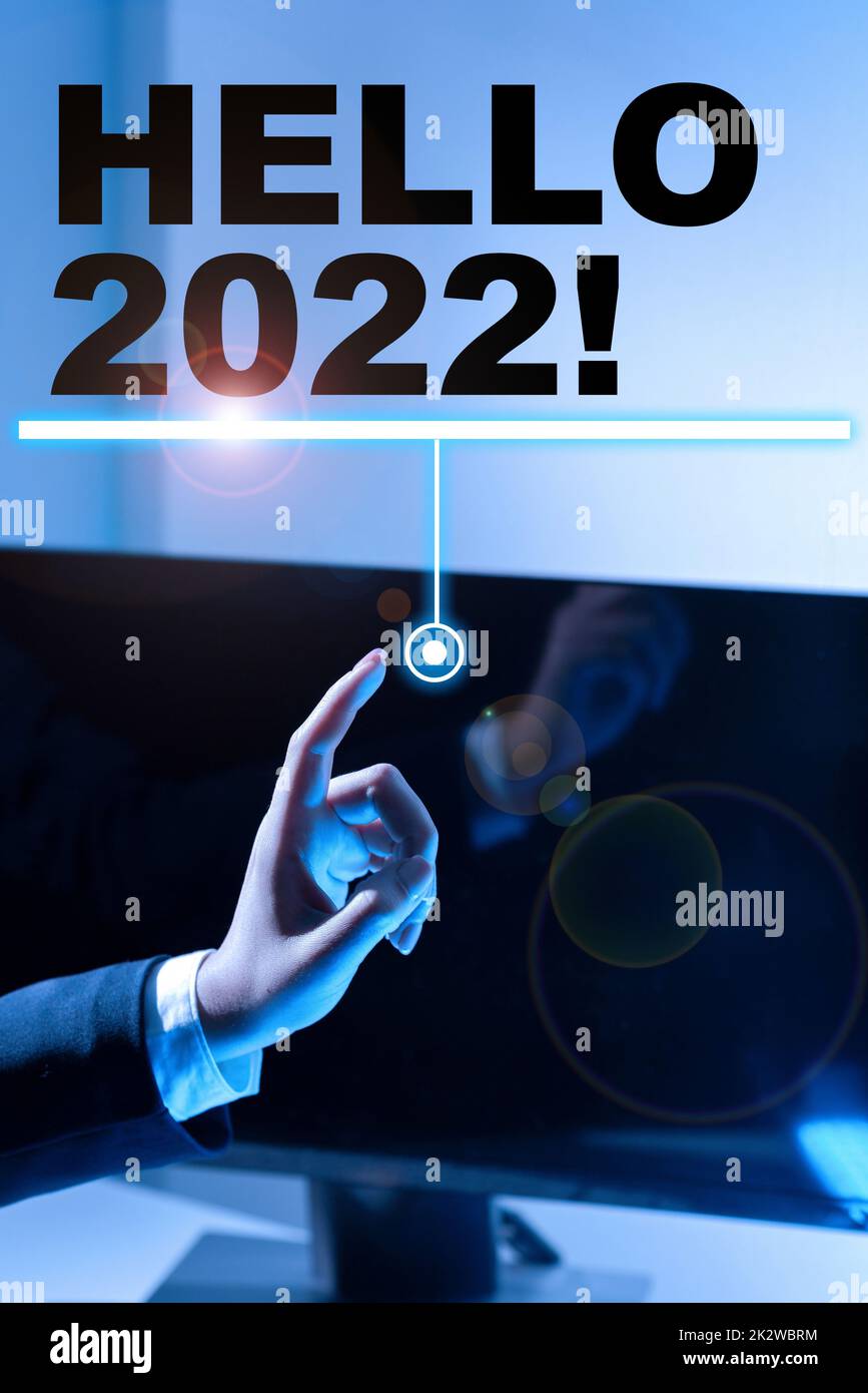 Handwriting text Hello 2022. Concept meaning Hoping for a greatness to ...