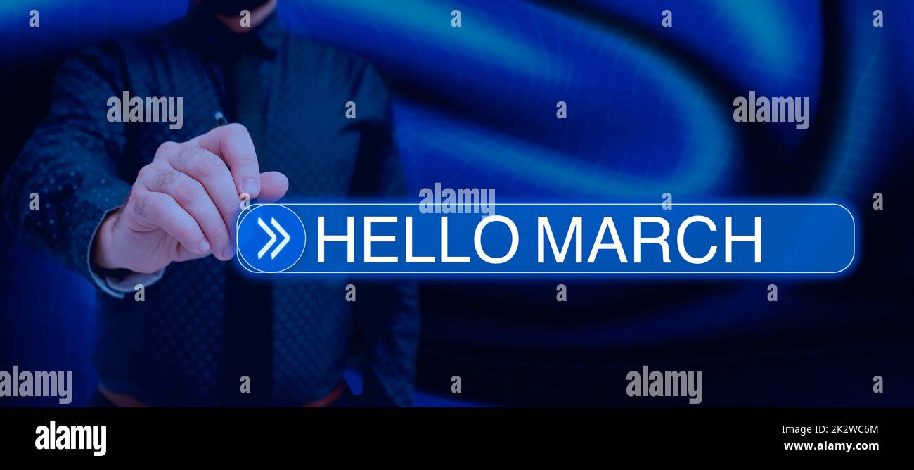 Sign displaying Hello March. Internet Concept musical composition ...