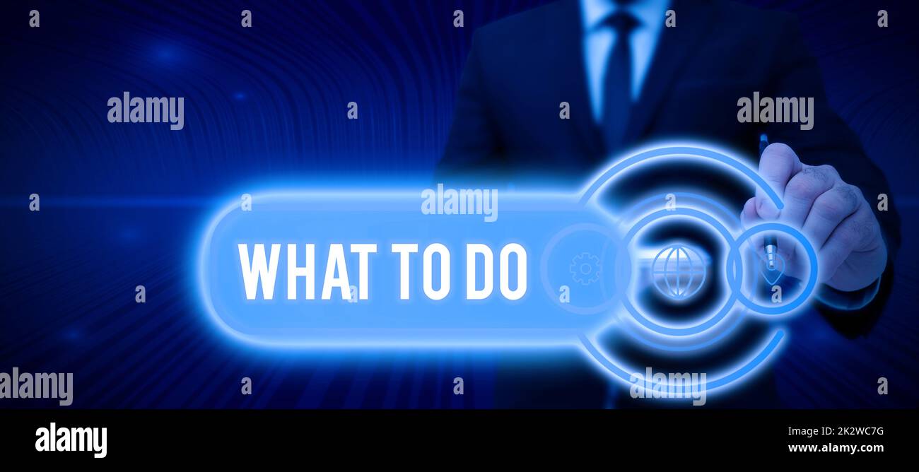 Writing displaying text What To Do. Business approach asking someone ...