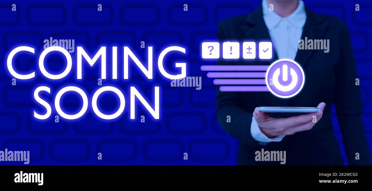Hand writing sign Coming Soon. Business showcase something is going to ...