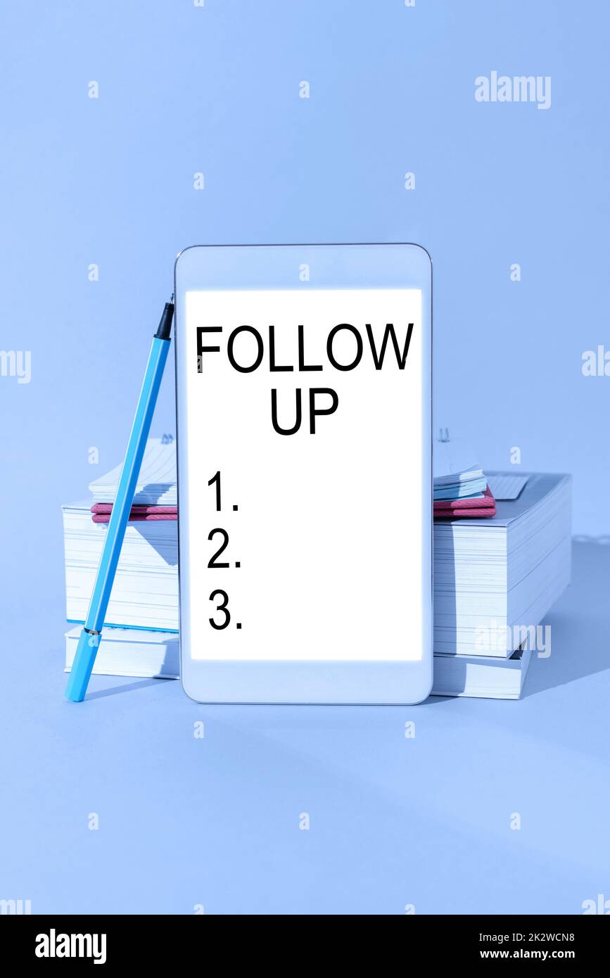 Inspiration showing sign Follow Up. Internet Concept Additional info or ...