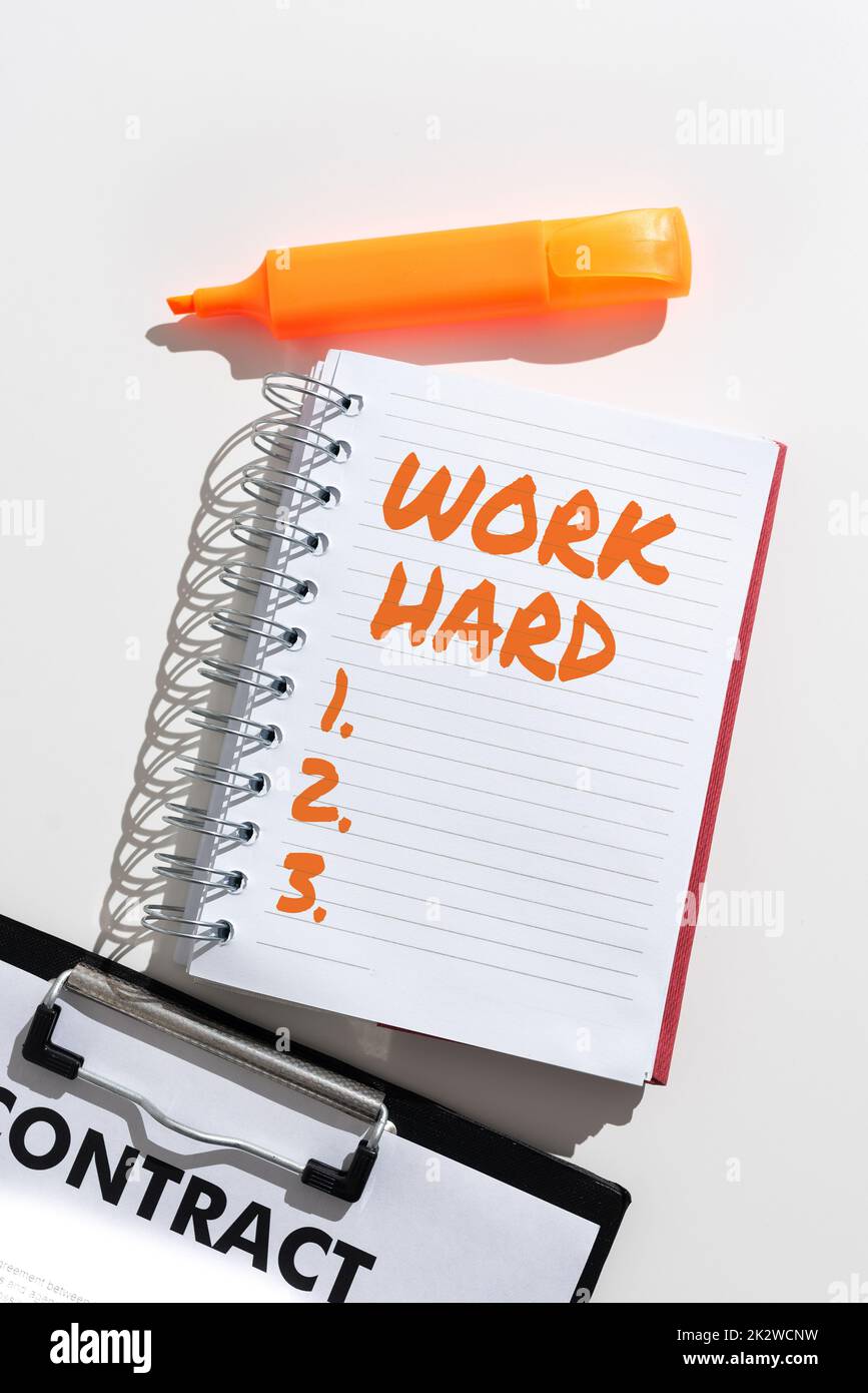 Text sign showing Work Hard. Business concept Laboring that puts effort ...