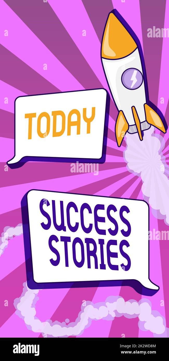 Inspiration showing sign Success Stories. Business approach life of ...