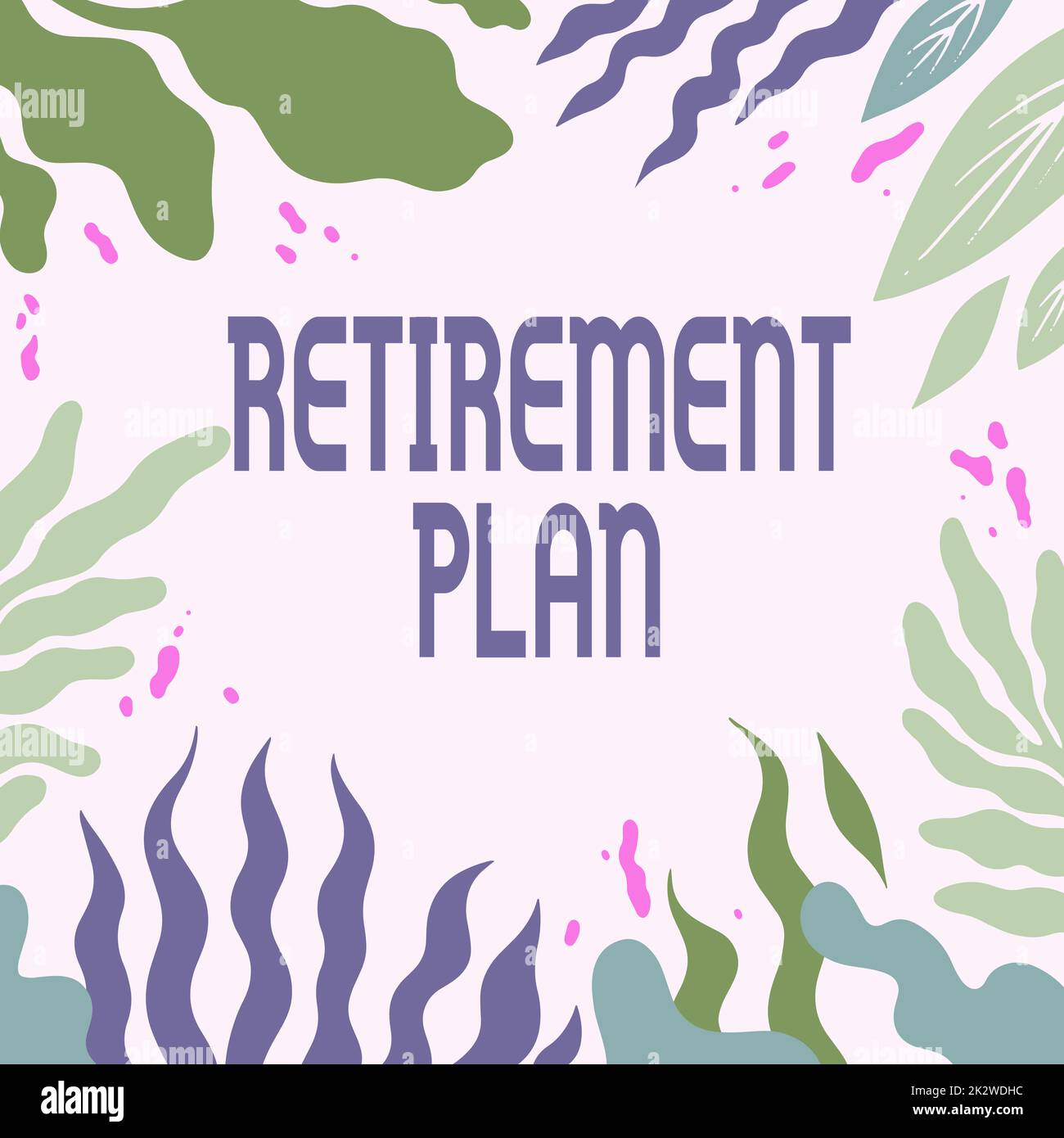 Conceptual display Retirement Plan. Internet Concept saving money in ...