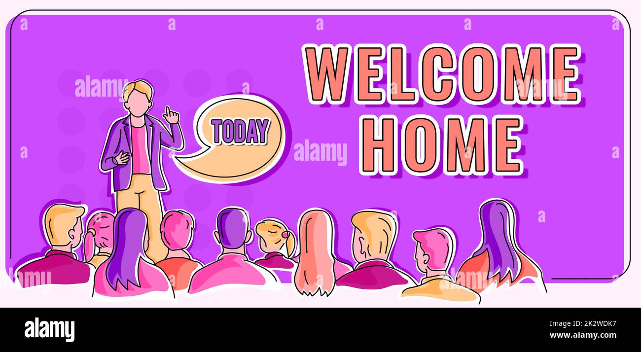 Text sign showing Welcome Home. Business showcase Expression Greetings ...