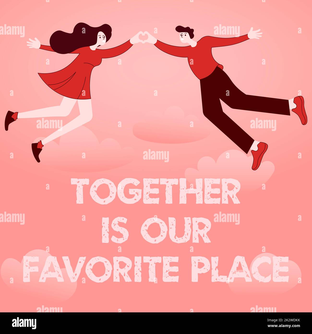 Text sign showing TOGETHER IS OUR FAVORITE PLACE. Business approach ...