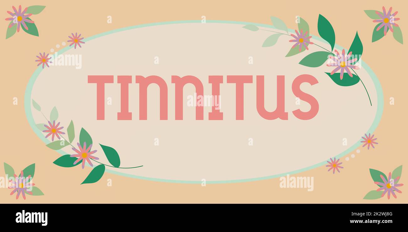 Sign displaying Tinnitus. Business idea A ringing or music and similar ...