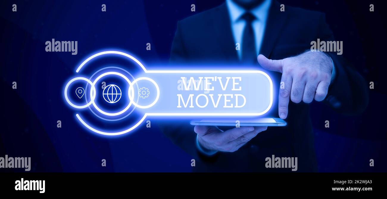 Text showing inspiration Weve Have Moved. Internet Concept going to ...