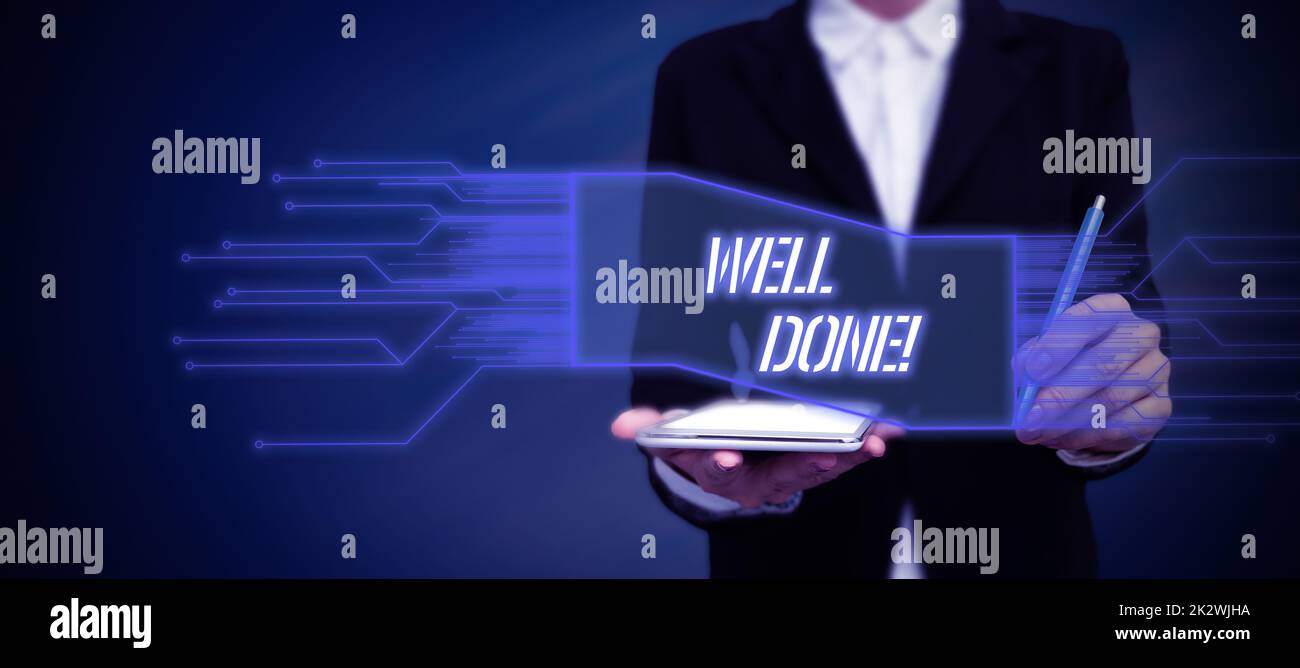 Writing displaying text Well Done. Business showcase telling person ...