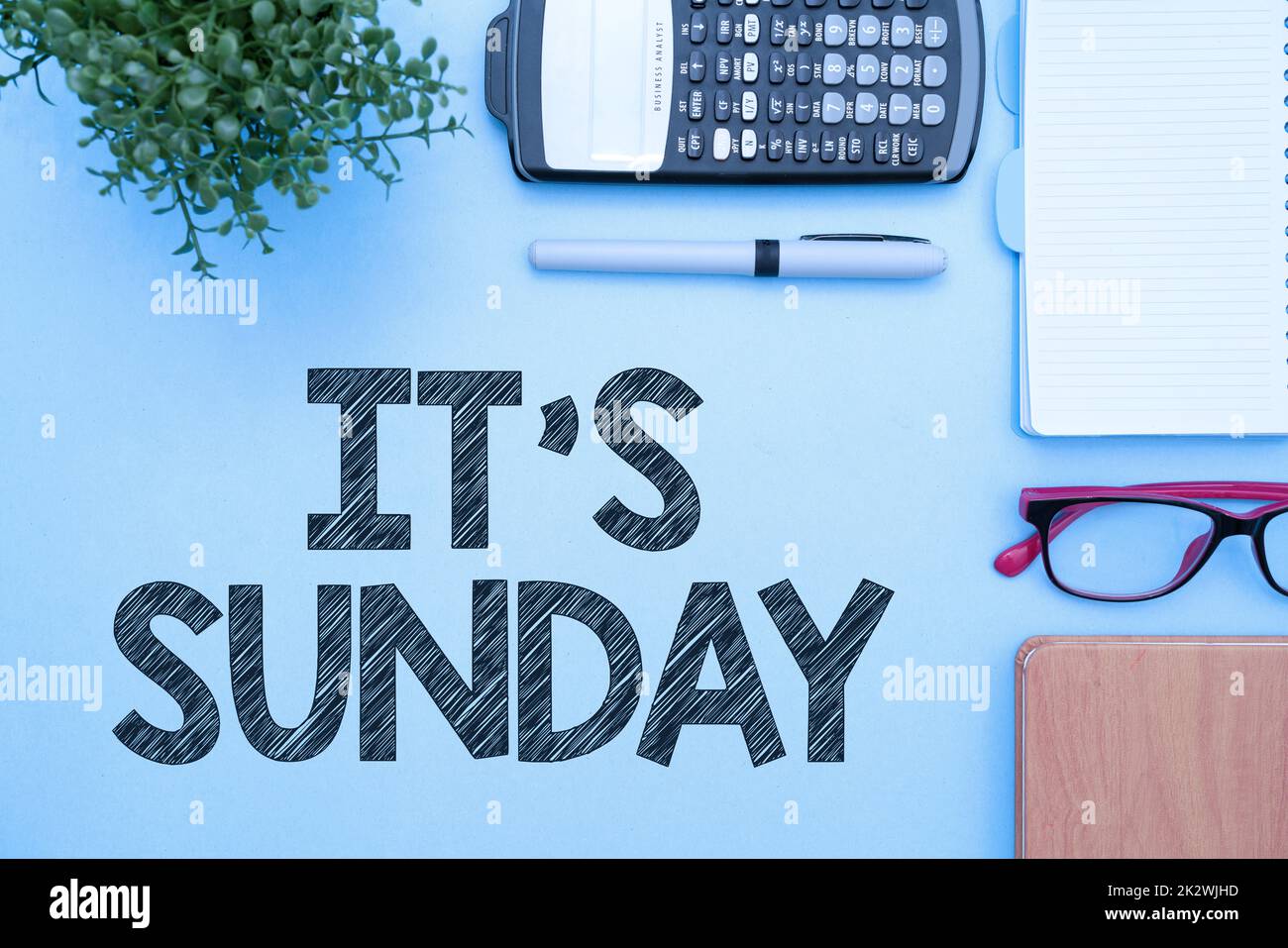 Inspiration showing sign It S Sunday. Business idea Day of rest and ...