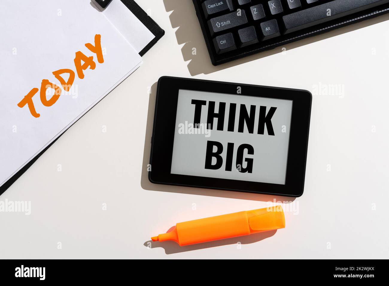 Text sign showing Think Big. Business concept To plan for something ...