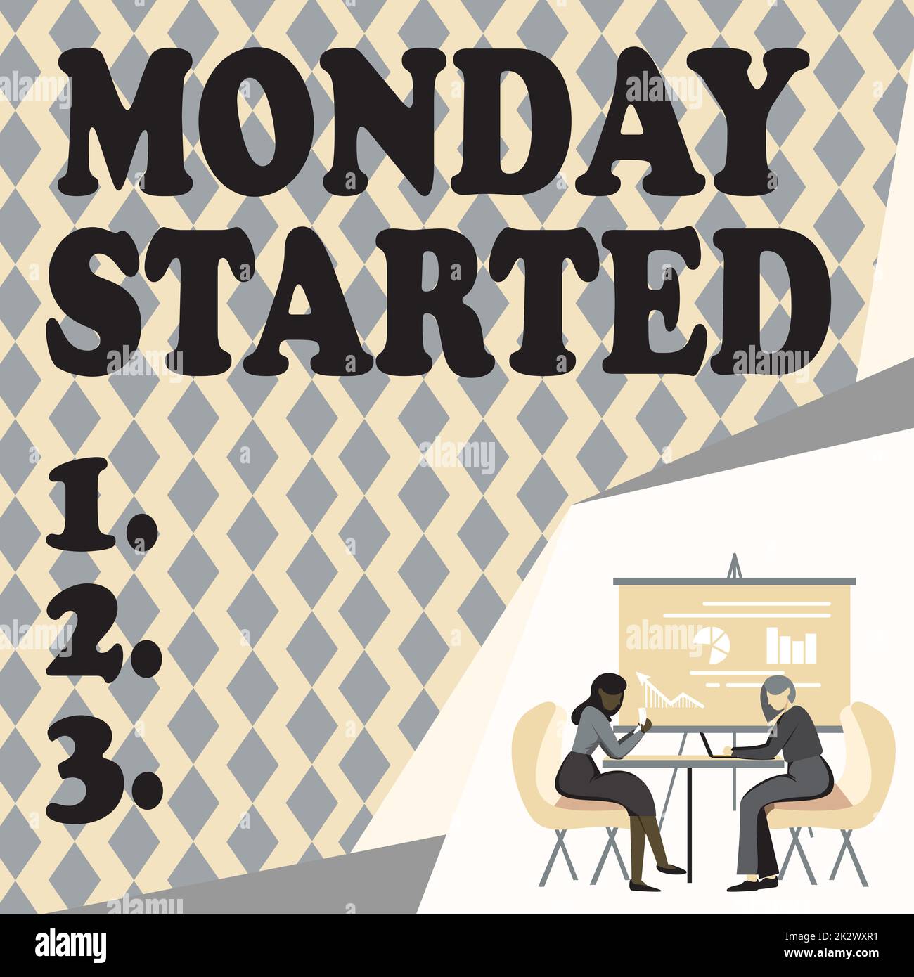 Conceptual display Monday Started. Business approach getting ready for new week Rest is over ...